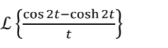 Solved L cos 2t-cosh 2t t cosh 21} | Chegg.com