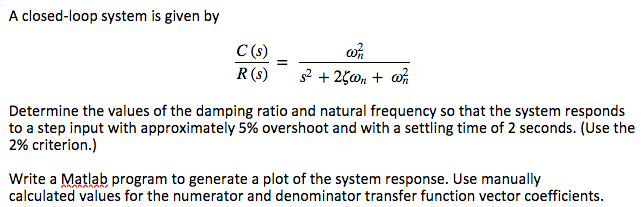 Solved = A closed-loop system is given by C(s) wa R(S) 52 + | Chegg.com