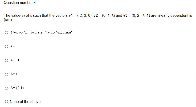 Solved The value(s) of λ such that the vectors | Chegg.com
