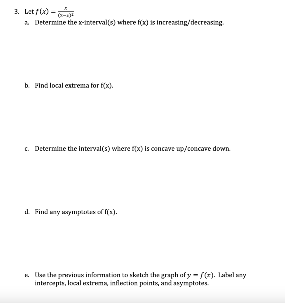 Solved Let f(x)=(2−x)2x a. Determine the x-interval(s) where | Chegg.com