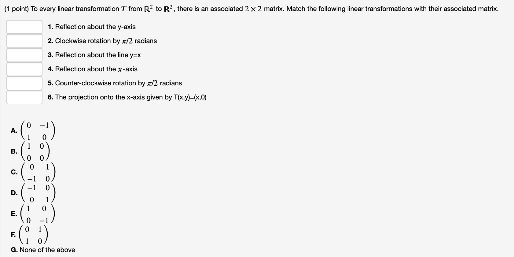 ( 1 point) To every linear transformation T from R2 | Chegg.com