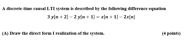 Solved A discrete-time causal LTI system is described by the | Chegg.com
