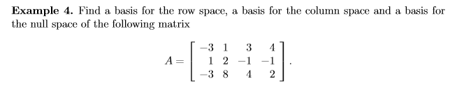 Solved Example 4. Find a basis for the row space, a basis | Chegg.com