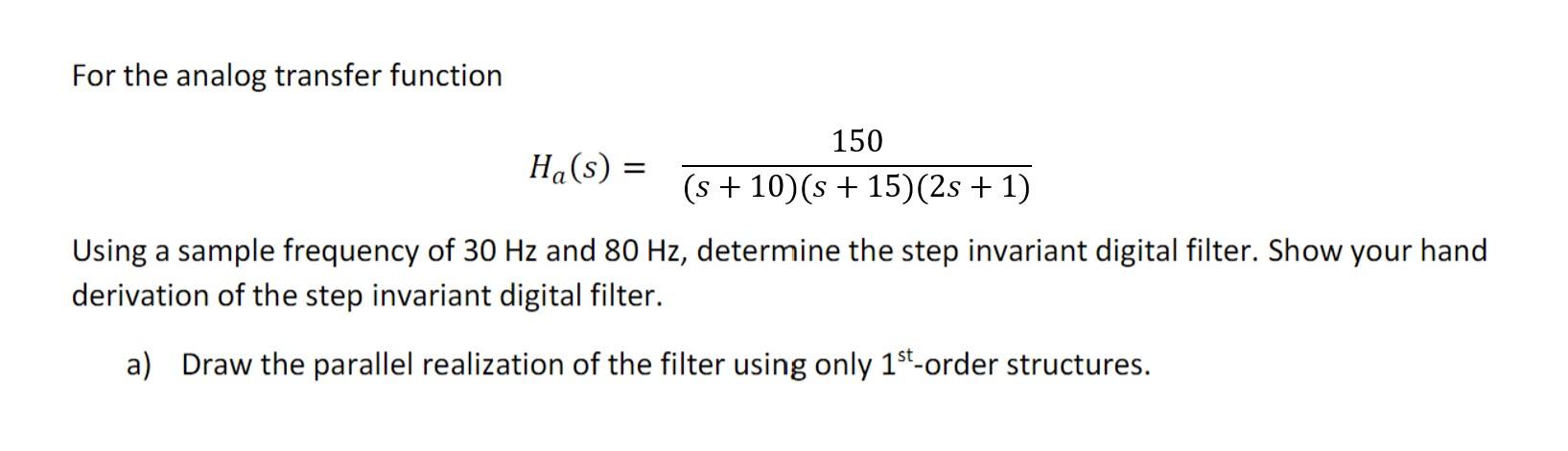 Solved For the analog transfer function | Chegg.com