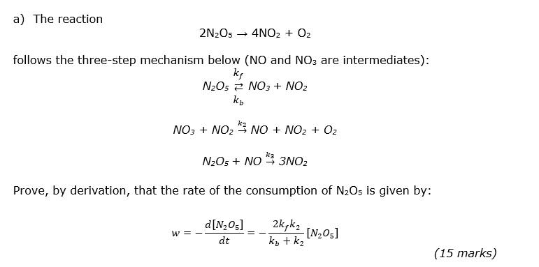 Solved a) The reaction 2N2O5 4NO2 + O2 follows the | Chegg.com