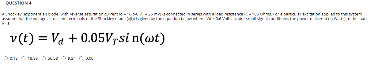 Solved QUESTION 4 A Shockley (exponential) diode (with | Chegg.com