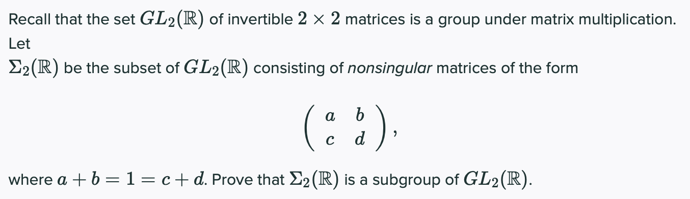 Solved Recall that the set GL2(R) of invertible 2 x 2 | Chegg.com