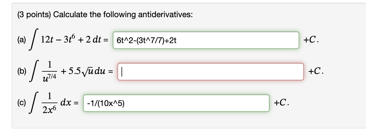 Solved (3 points) Calculate the following antiderivatives: | Chegg.com