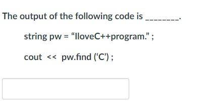 Solved The output of the following code is cout