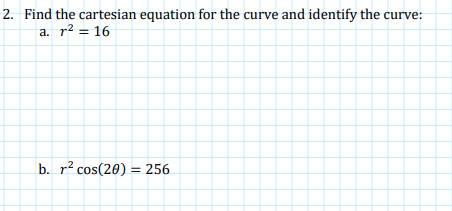 Solved Find the cartesian equation for the curve and | Chegg.com