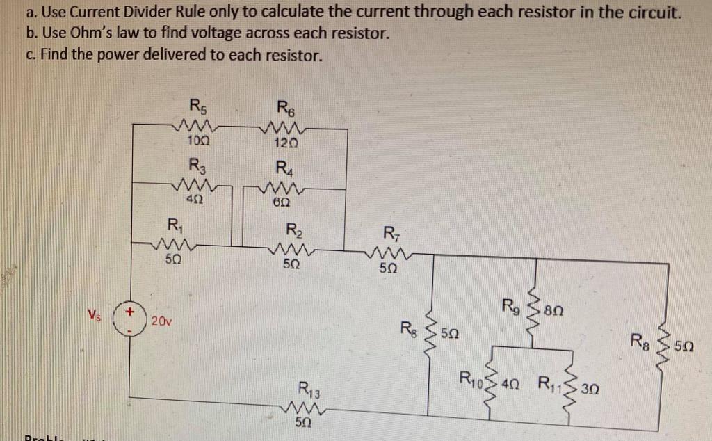 Solved a. Use Current Divider Rule only to calculate the | Chegg.com