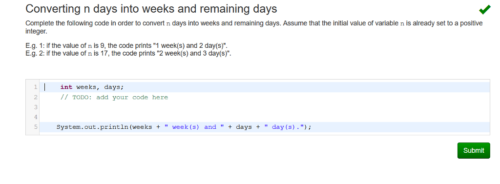 Solved Converting n days into weeks and remaining days | Chegg.com
