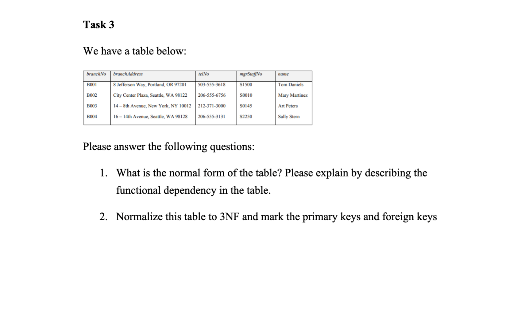 Solved Task 3We have a table below:Please answer the | Chegg.com
