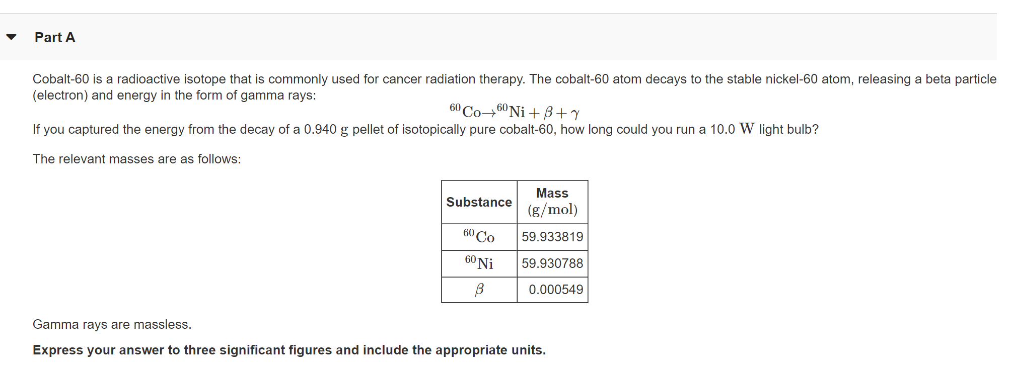 Solved Part A Cobalt-60 is a radioactive isotope that is | Chegg.com