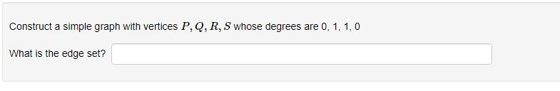 Solved Construct a simple graph with vertices P, Q, R, S | Chegg.com