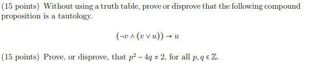 Solved (15 points) Without using a truth table, prove or | Chegg.com