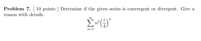 Solved Problem 7. [ 10 points ] Determine if the given | Chegg.com