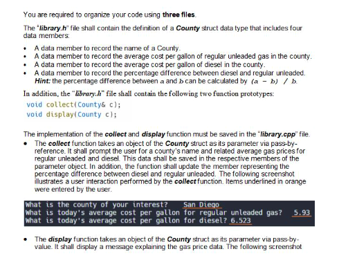 Solved You are required to organize your code using three | Chegg.com