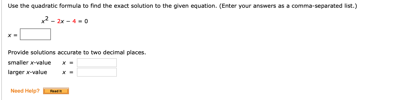 Solved Use the quadratic formula to find the exact solution | Chegg.com