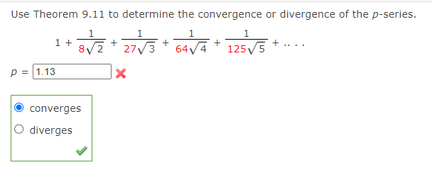 Solved Use Theorem 9.11 to determine the convergence or | Chegg.com