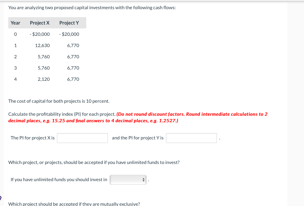 Solved You are analyzing two proposed capital investments | Chegg.com