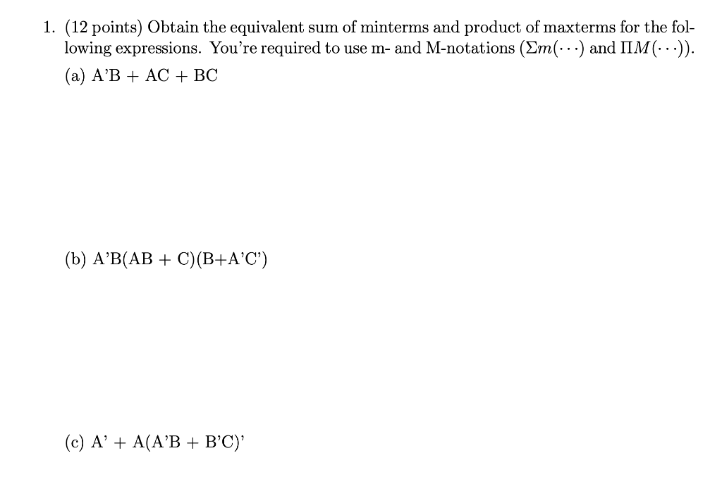 Solved 1. (12 points) Obtain the equivalent sum of minterms | Chegg.com