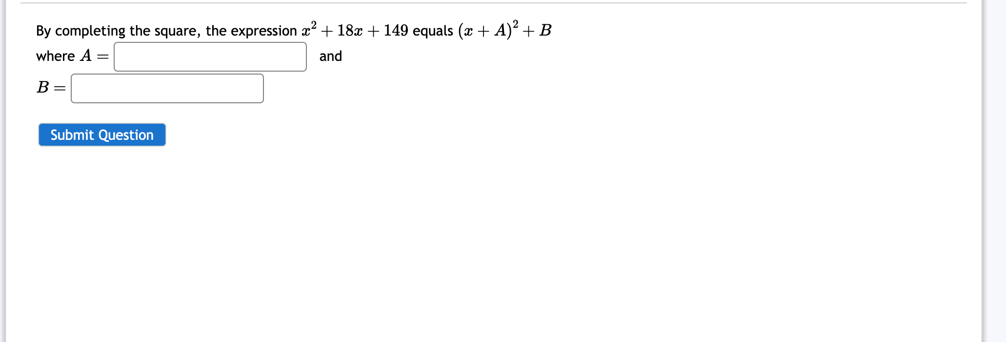 Solved By completing the square, the expression x2+18x+149 | Chegg.com