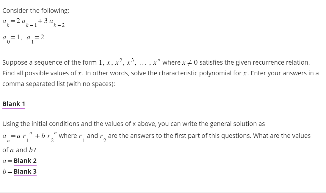 Solved Consider the following: ak=2ak−1+3ak−2a0=1,a1=2 | Chegg.com