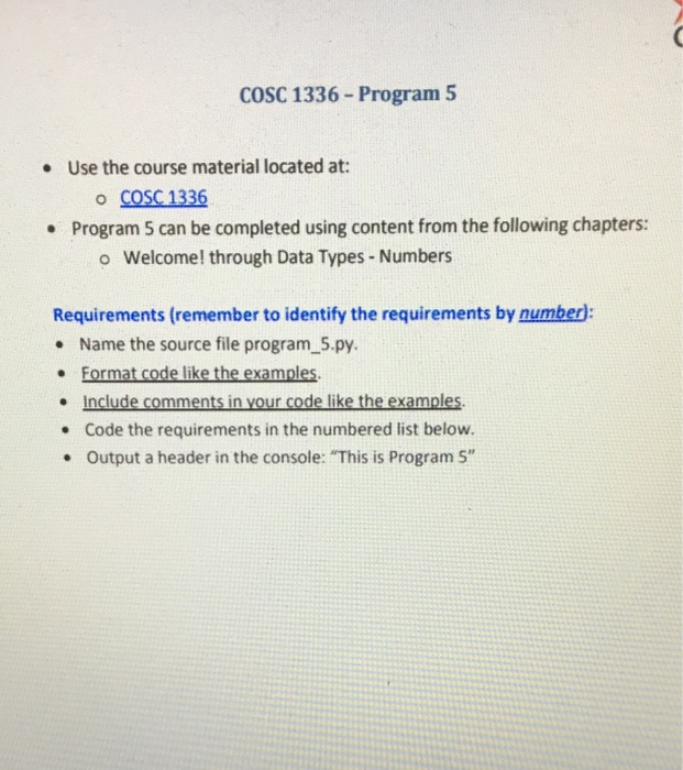 Solved COSC 1336- Program 5 Use the course material located | Chegg.com Solved COSC 1336- Program 5 Use the course material located | Chegg.com
