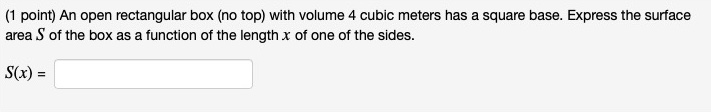 Solved (1 point) An open rectangular box (no top) with | Chegg.com