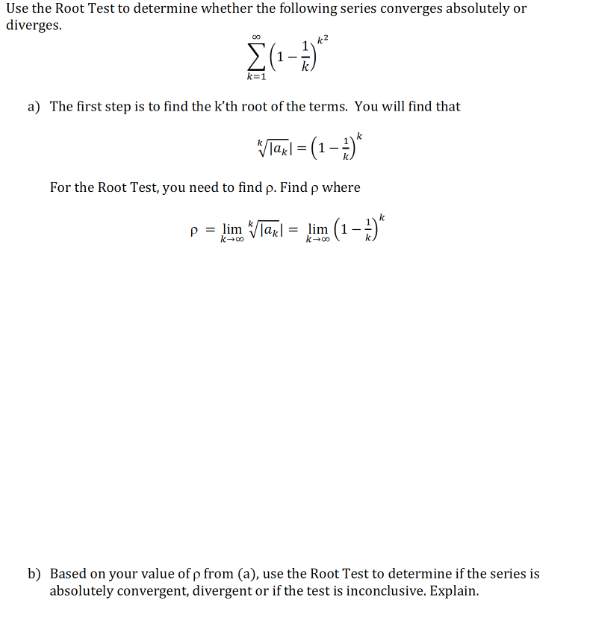 Solved Use the Root Test to determine whether the following | Chegg.com