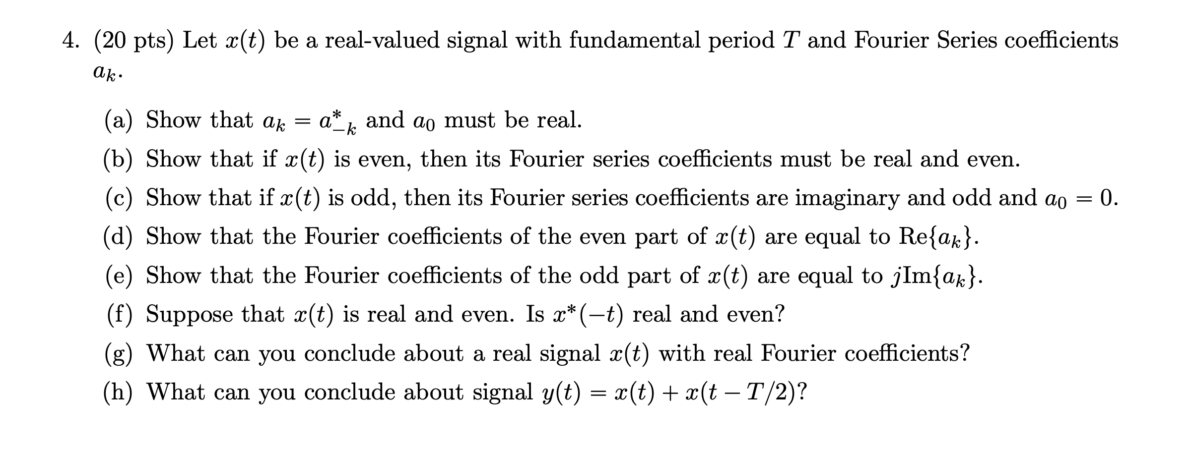 Solved 4. (20 pts) Let x(t) be a real-valued signal with | Chegg.com