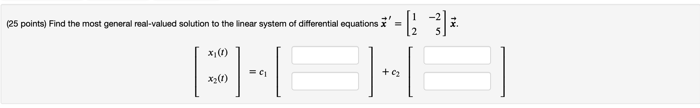 Solved (25 points) Find the most general real-valued | Chegg.com