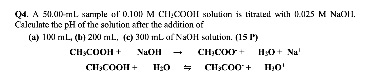 Solved Q4. A 50.00-mL sample of 0.100 M CH3COOH solution is | Chegg.com