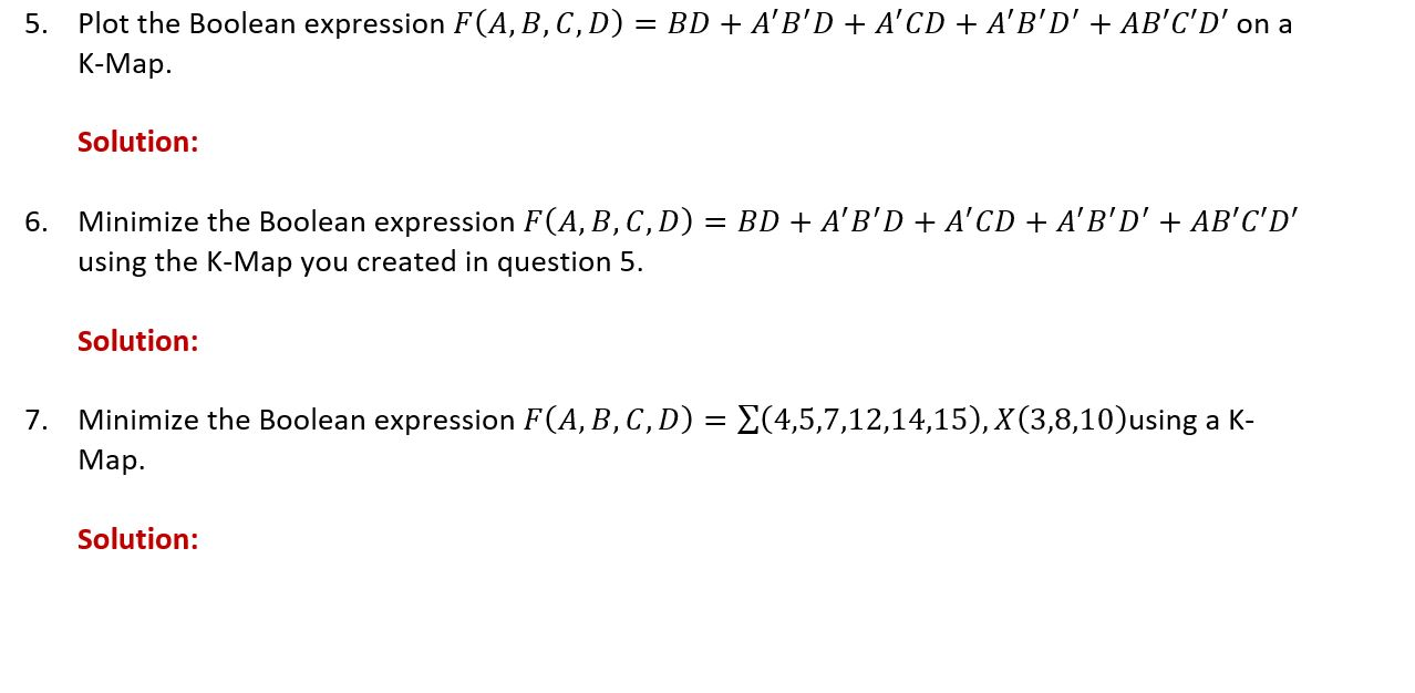 Solved 5. Plot the Boolean expression F(A,B,C,D) = BD + | Chegg.com