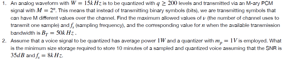 Solved 1. An analog waveform with W=15k Hz is to be | Chegg.com