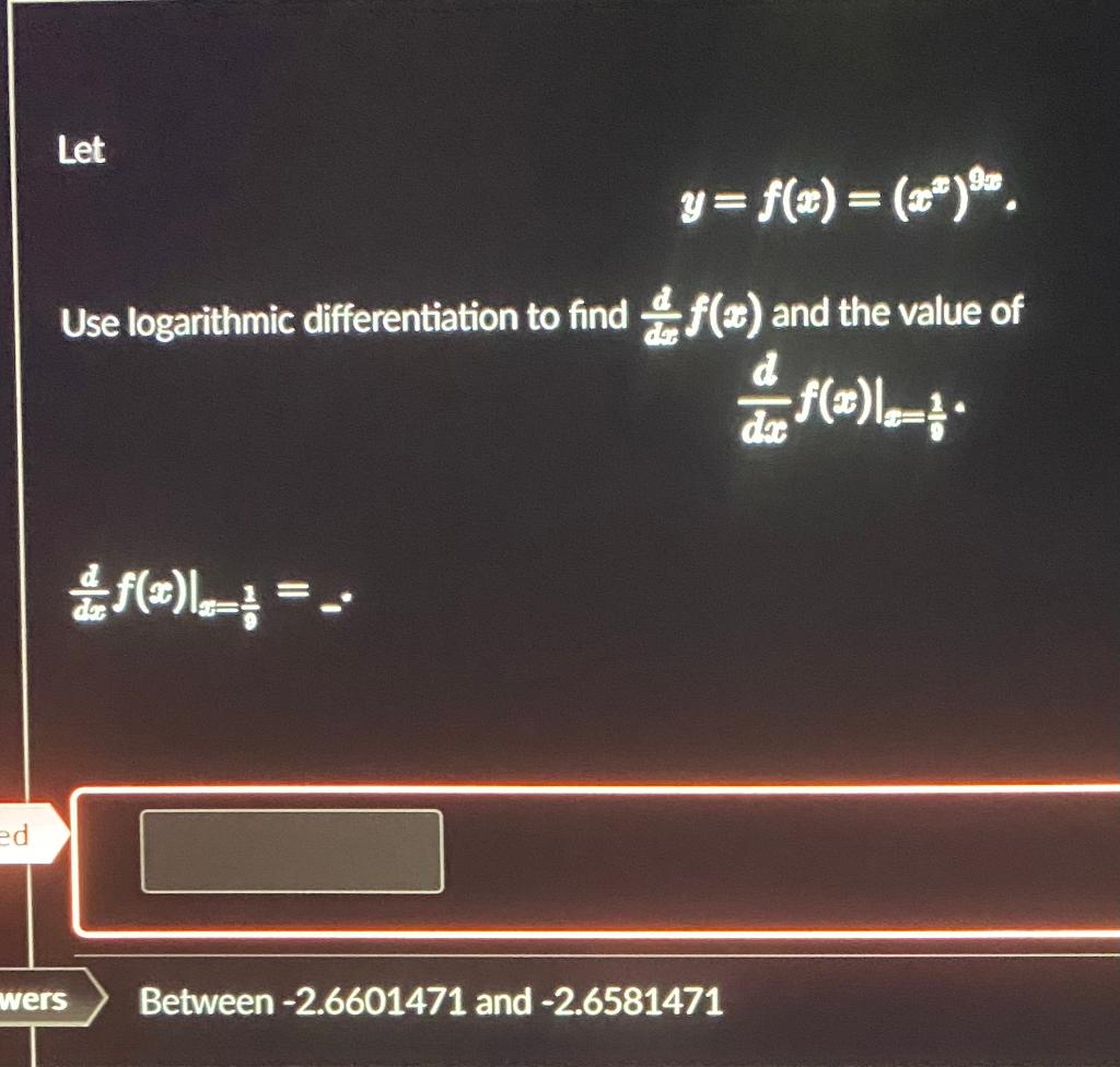 Solved y=f(x)=(x2)9x Use logarithmic differentiation to find | Chegg.com
