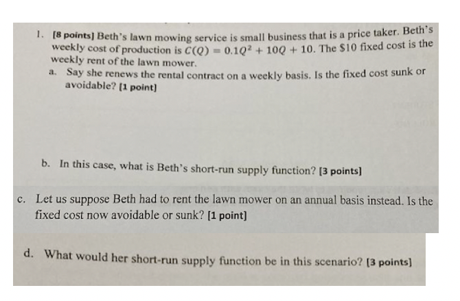Solved 1. [8 points] Beth's lawn mowing service is small | Chegg.com