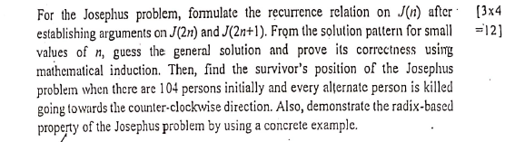 Solved For the Josephus problem, formulate the recurrence | Chegg.com