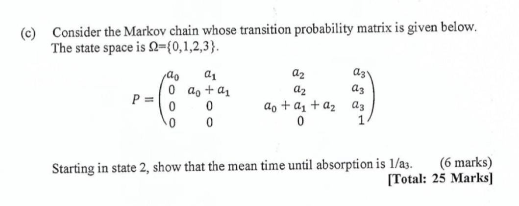 Solved c) Consider the Markov chain whose transition | Chegg.com