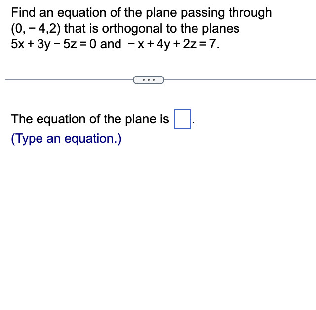 Solved Find an equation of the plane passing through | Chegg.com