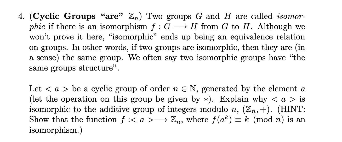 Solved 4. (Cyclic Groups “are” Zn) Two groups G and H are | Chegg.com