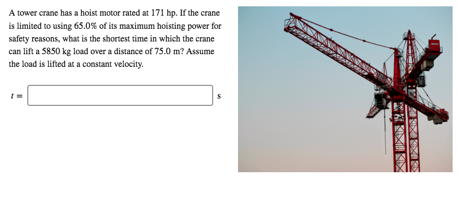 Solved A tower crane has a hoist motor rated at 171 hp. If | Chegg.com