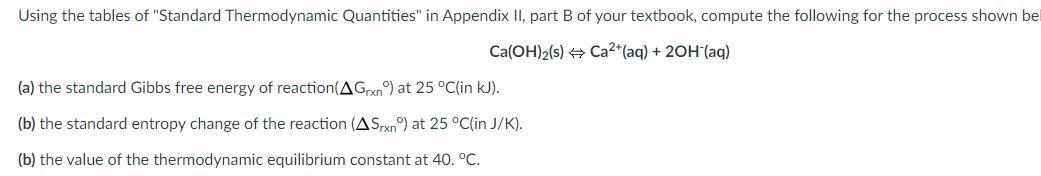 Solved Using the tables of "Standard Thermodynamic | Chegg.com