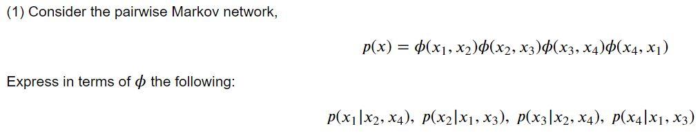 Solved (1) Consider the pairwise Markov network, | Chegg.com