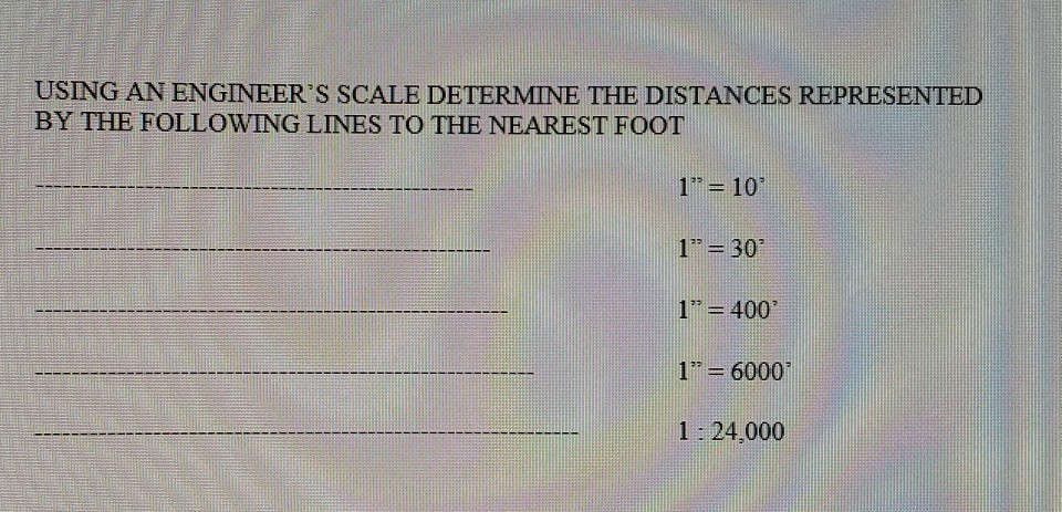Solved USING AN ENGINEER'S SCALE DETERMINE THE DISTANCES | Chegg.com