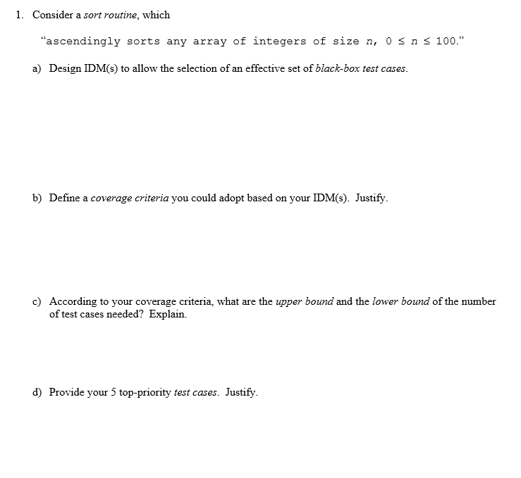 Solved 1. Consider a sort routine, which "ascendingly sorts | Chegg.com