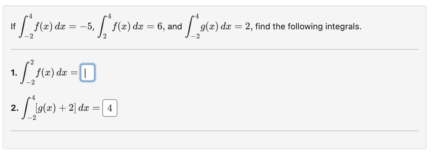 Solved If ∫-24f(x)dx=-5,∫24f(x)dx=6, ﻿and ∫-24g(x)dx=2, | Chegg.com