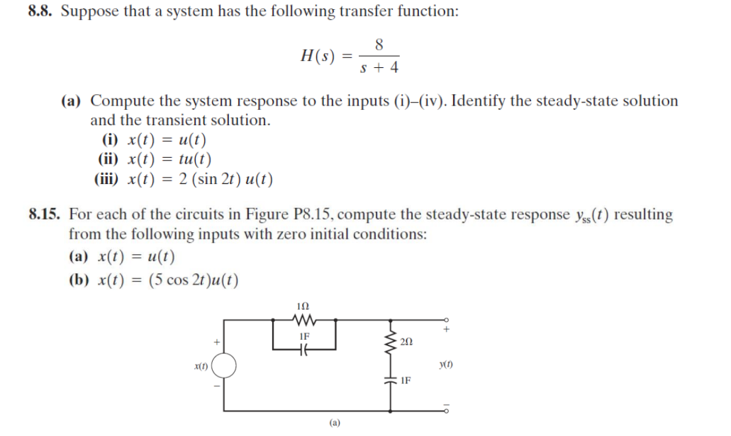 Solved 8.8. Suppose that a system has the following transfer | Chegg.com