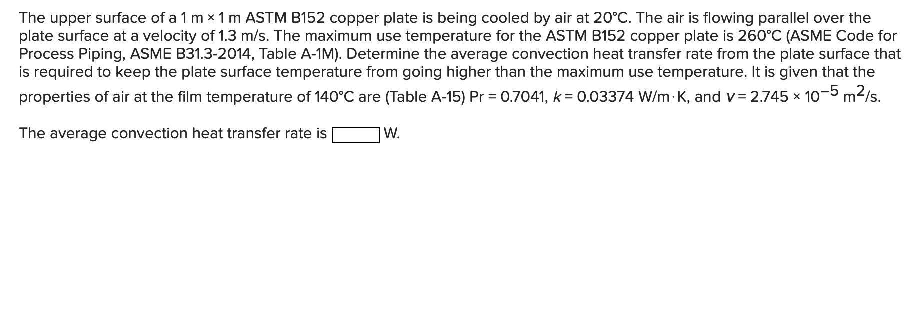 Solved The upper surface of a 1 m×1 m ASTM B152 copper plate | Chegg.com